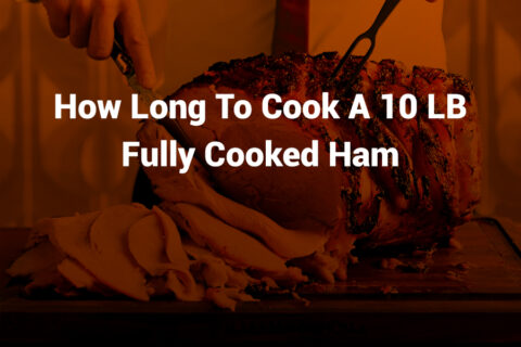 how long to cook a 10 lb fully cooked ham
